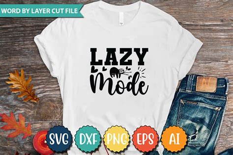 Lazy Mode Graphic By Print Ready Store Creative Fabrica