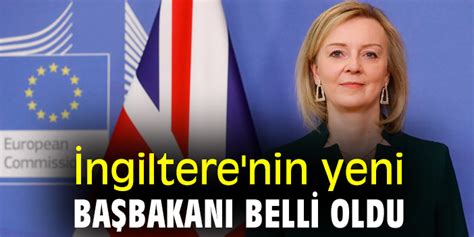 İngiltere nin yeni Başbakanı belli oldu