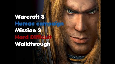 Warcraft 3 Roc Mission 3 Hard Difficult Walkthrough Youtube