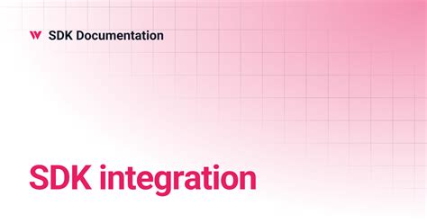 sdk integration sdk documentation
