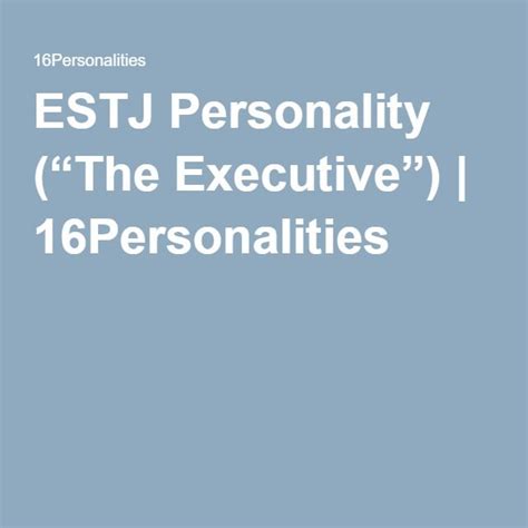 Estj Personality The Executive” Estj Personality Execution