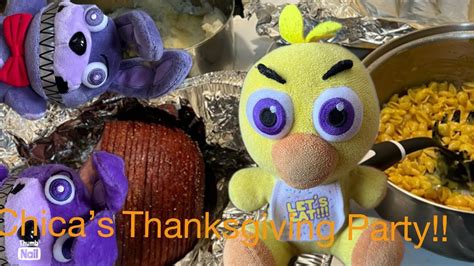 Chica And Friends Chicas Thanksgiving Party Youtube