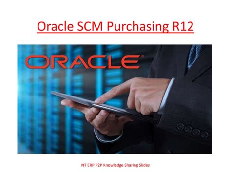 Oracle Scm Purchasing R12 Pptx Business Business And Finance