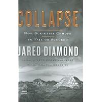 Collapse How Societies Choose To Fail Or Succeed Diamond Jared