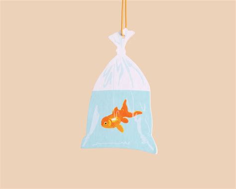 Goldfish In A Bag Air Freshener And Here We Are
