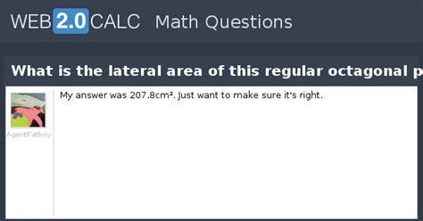 view question what is the lateral area of this regular octagonal pyramid