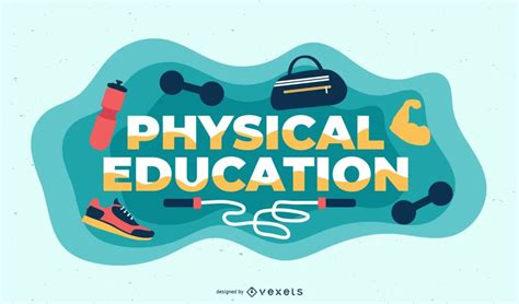 Physical Education
