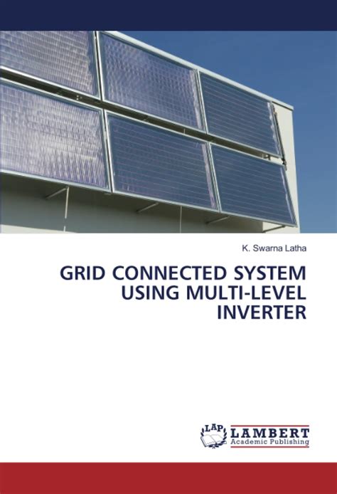 Grid Connected System Using Multi Level Inverter Books