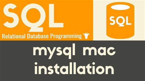 Mysql Mac Installation Sql Tutorial 5 Youtube