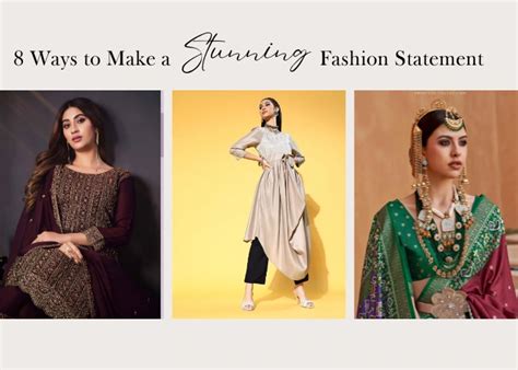 8 Ways To Make A Stunning Fashion Statement Latest Fashion News New