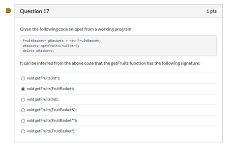 Solved Question 17 1 Pts Given The Following Code Snippet