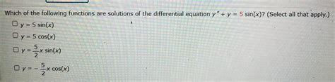Solved Determine Whether The Given Function Is A Solution Of Chegg