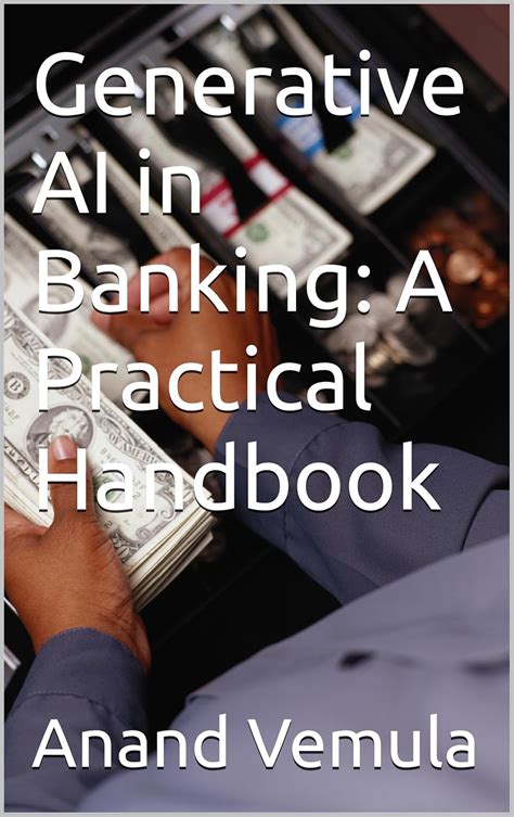 Generative Ai In Banking A Practical Handbook Ebook