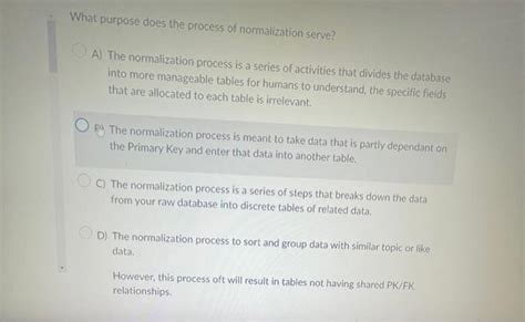 Solved What Purpose Does The Process Of Normalization Serve