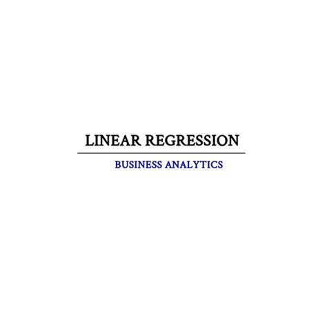 Business Analytics Linear Regression