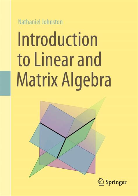 Introduction To Linear And Matrix Algebra