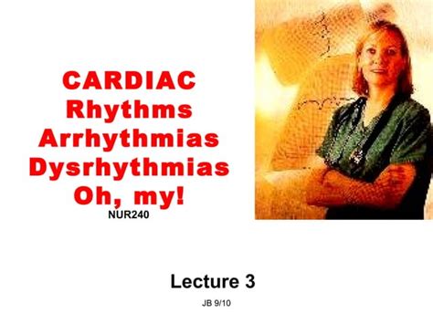 Lecture 3 Cardiac Rhythms Ppt