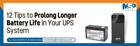 12 Tips To Extend Battery Life In Your Ups System Mspl Group