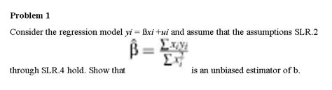 Solved Problem 1 Consider The Regression Model Yi Bxi Tui