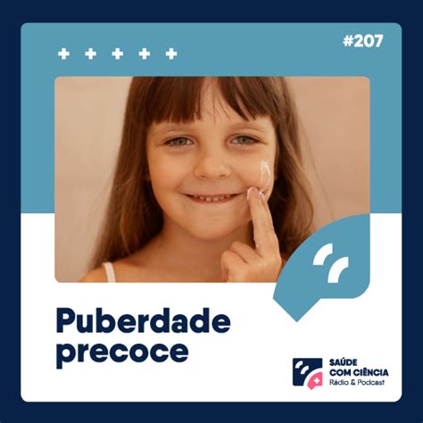 Puberdade Precoce Saúde Com Ciência