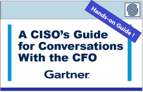 A Cisos Guide For Conversations With The Cfo By Gartner Ciso2ciso Com