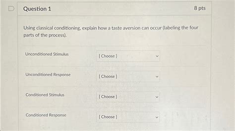 Solved Question 18 PtsUsing Classical Conditioning Explain Chegg