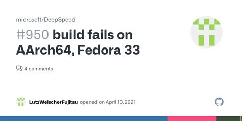Build Fails On Aarch64 Fedora 33 · Issue 950 · Microsoftdeepspeed