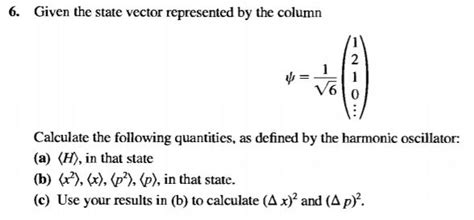Solved Given The State Vector Represented By The Column V Chegg Com