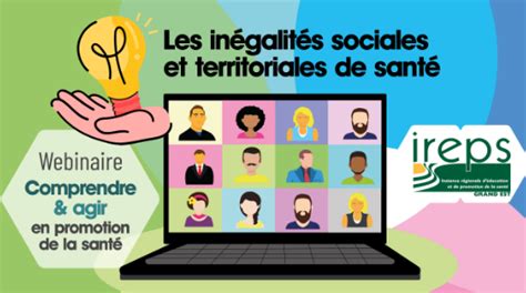Webinaires Ireps Grand Est Comprendre Et Agir En Promotion De La