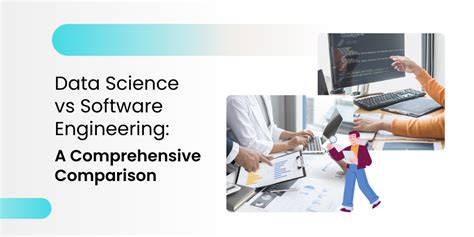 Data Science Vs Software Engineering A Comprehensive Comparison Institute Of Data
