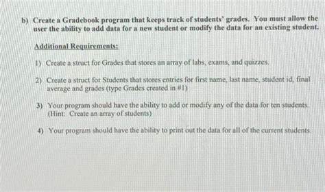 Solved B Create A Gradebook Program That Keeps Track Of