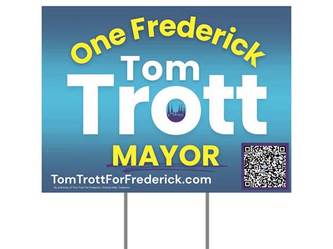 Tom Trott For Mayor Of Frederick Maryland