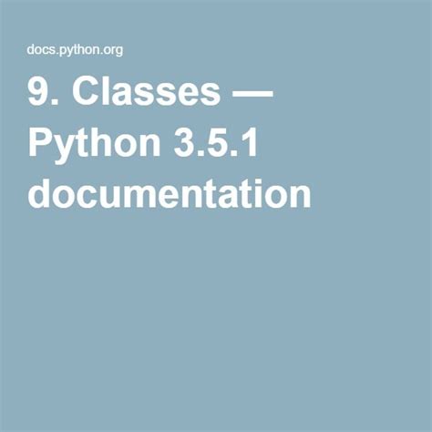 9 Classes — Python 351 Documentation Class Abstract Data Type