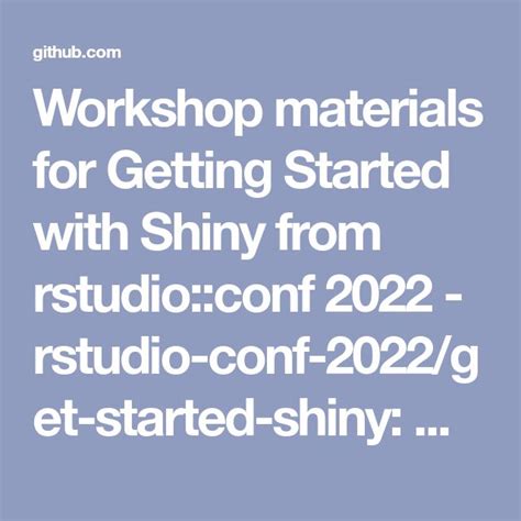 Workshop Materials For Getting Started With Shiny From Rstudio Conf