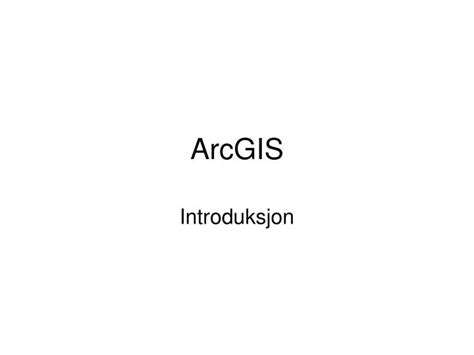 Ppt Arcgis Powerpoint Presentation Free Download Id6580387