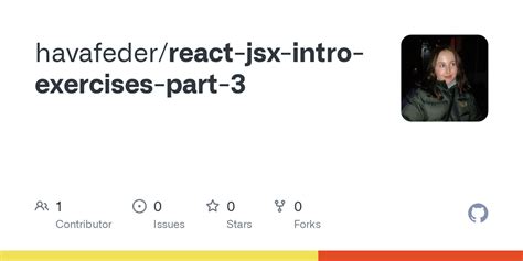 Github Havafederreact Jsx Intro Exercises Part 3