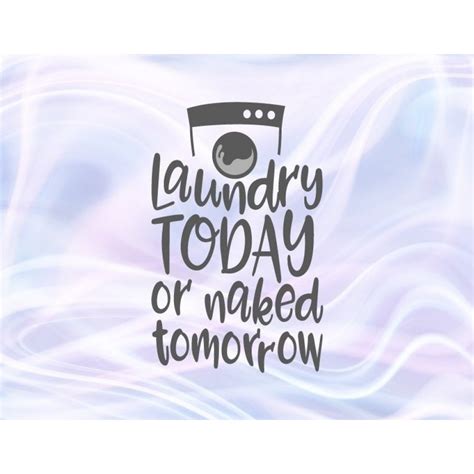 Craft Supplies Tools Digital Clipart Laundry Today Or Naked Tomorrow