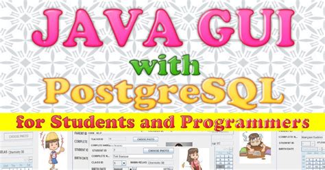 Software Developer And Writer Java Gui With Postgresql A Practical