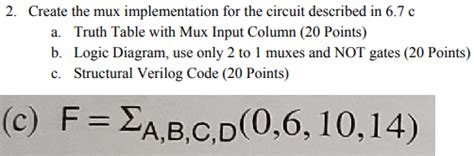 Solved Create The Mux Implementation For The Circuit Chegg