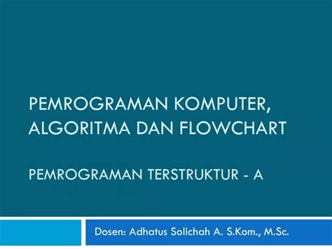 PPT PEMROGRAMAN KOMPUTER ALGORITMA Dan Flowchart PowerPoint Presentation ID