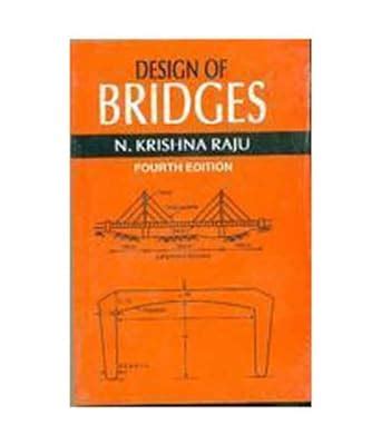 Buy DESIGN OF BRIDGES 4ED PB 2016 Book Online At Low Prices In India