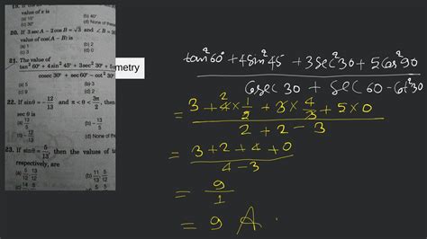 Value Of X Is A 15∘ B 40∘ C 30∘ D None Of These20 If 3seca−2cos