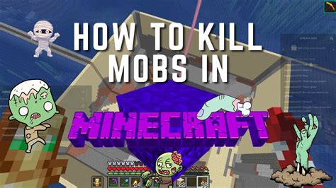 How To Kill Mobs In Minecraft Youtube