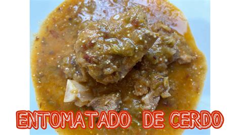 Entomatado De Cerdo Youtube