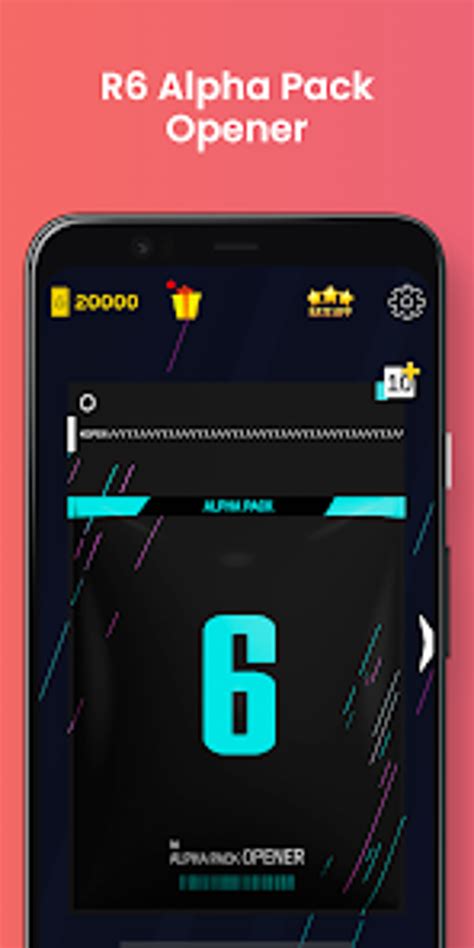 r6 alpha pack opener for android download