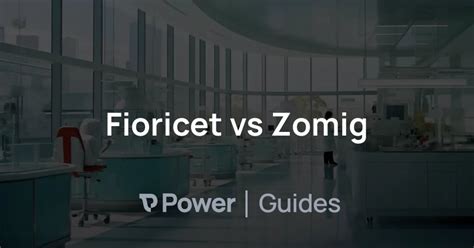 Fioricet Vs Zomig Power