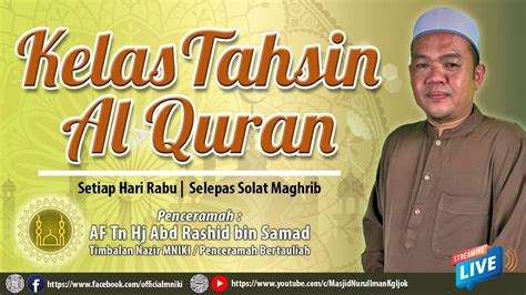 Live Streaming Kelas Tahsin Al Quran Ustaz Abd Rashid Samad Siri