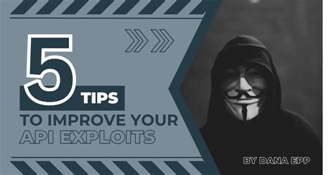 5 Tips To Improve Your Api Exploits