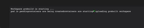 Ws Manager Prebuild Pod Startup Messages Miss Breakline · Issue 2279