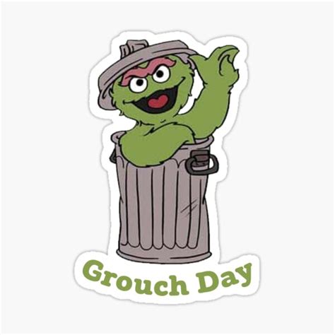 Happy National Grouch Day Sticker For Sale By Plaktim Redbubble